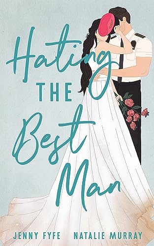Hating the Best Man (A Still Springs Romance) by Jenny Fyfe | Goodreads