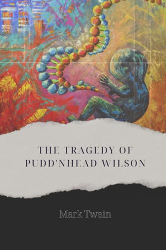 The Tragedy of Pudd'nhead Wilson by Mark Twain | Goodreads