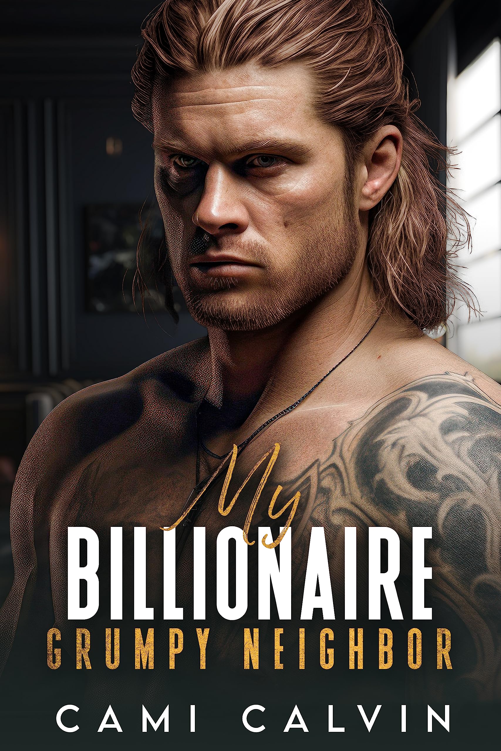 My Billionaire Grumpy Neighbor by Cami Calvin | Goodreads