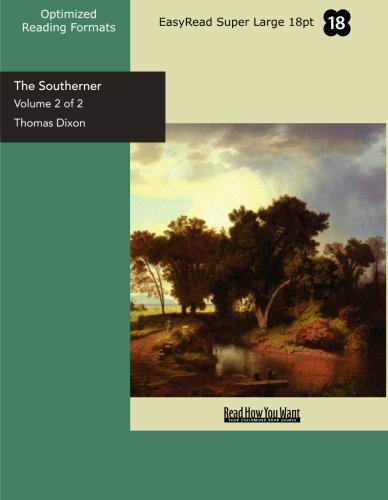 The Southerner: A Romance of the Real Lincoln: Easyread Super Large ...