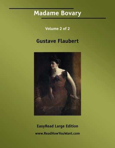 Madame Bovary: Easyread Large Edition by Gustave Flaubert | Goodreads