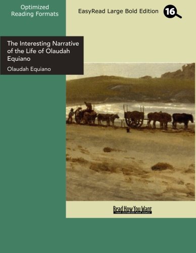 The Interesting Narrative of the Life of Olaudah Equiano: Gustavus ...