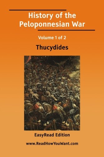 History of the Peloponnesian War: Easyread Edition by Thucydides ...