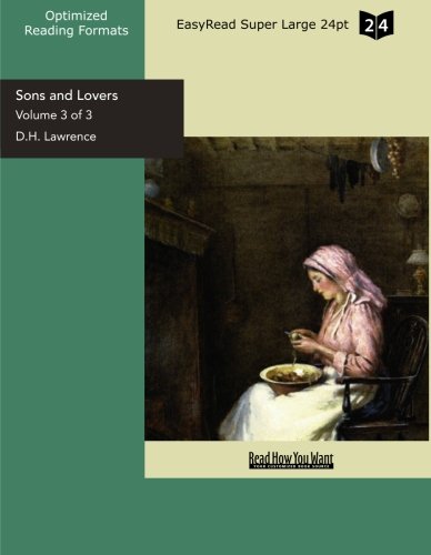 Sons and Lovers: Easyread Super Large 24pt Edition by D.H. Lawrence | Goodreads