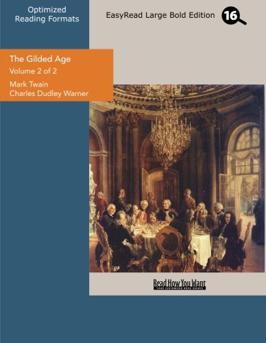 The Gilded Age: A Tale of Today: Easyread Large Bold Edition by Mark ...