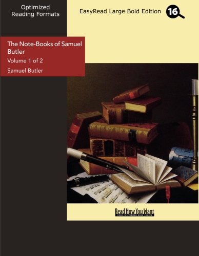 The Note-books of Samuel Butler: Easyread Large Bold Edition by Samuel ...