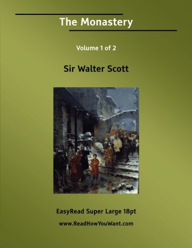The Monastery: Easyread Super Large 18pt Edition by Walter Scott ...