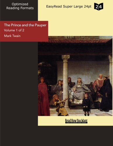 The Prince and the Pauper: Easyread Super Large 24pt Edition by Mark Twain | Goodreads