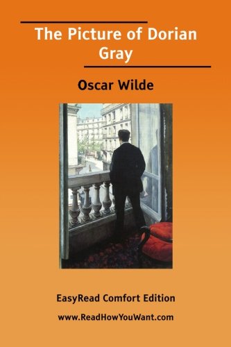 The Picture of Dorian Gray: Easyread Comfort Edition by Oscar Wilde ...