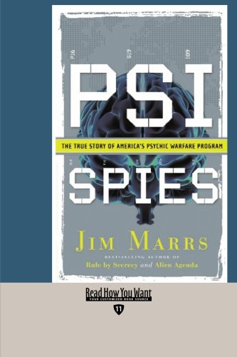 Psi Spies: The True Story of America's Psychic Warfare Program ...