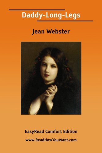 Daddy-long-legs: Easyread Comfort Edition by Jean Webster | Goodreads