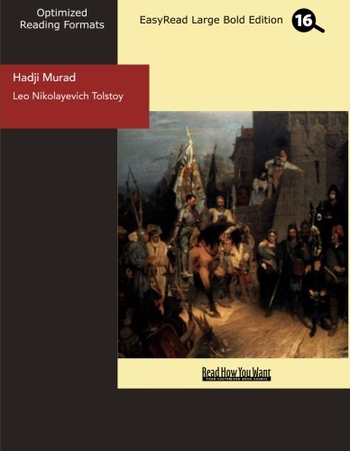 Hadji Murad: Easyread Large Bold Edition by Leo Tolstoy | Goodreads