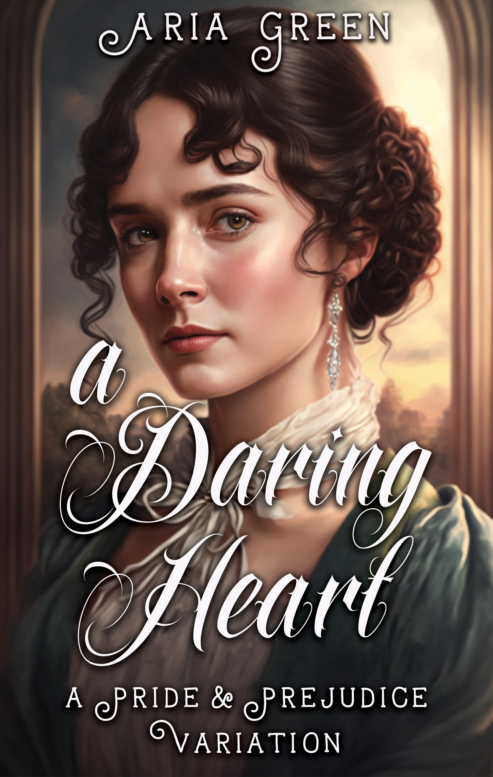 A Daring Heart: A Thrilling Pride and Prejudice Variation by Aria Green ...