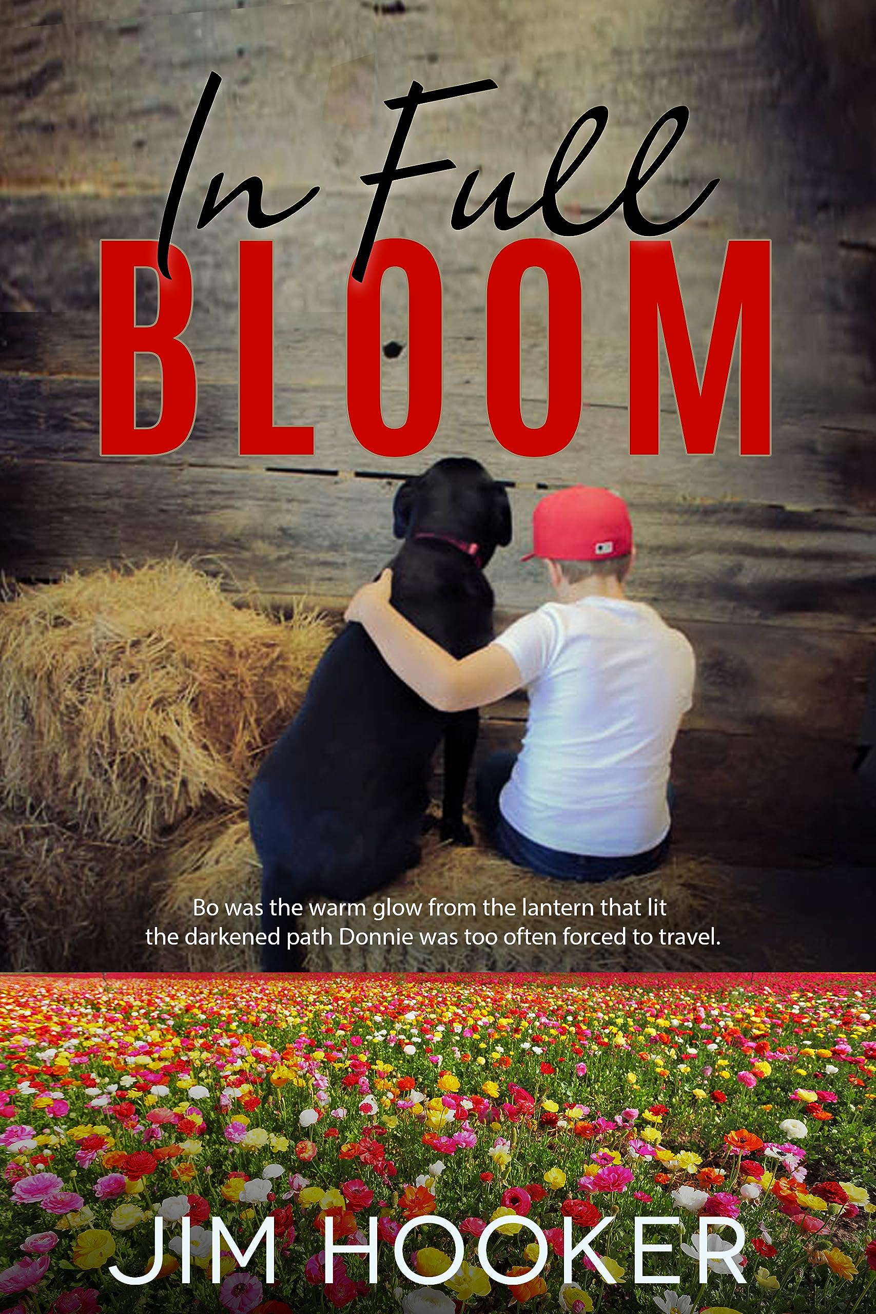 In Full Bloom by Jim Hooker | Goodreads