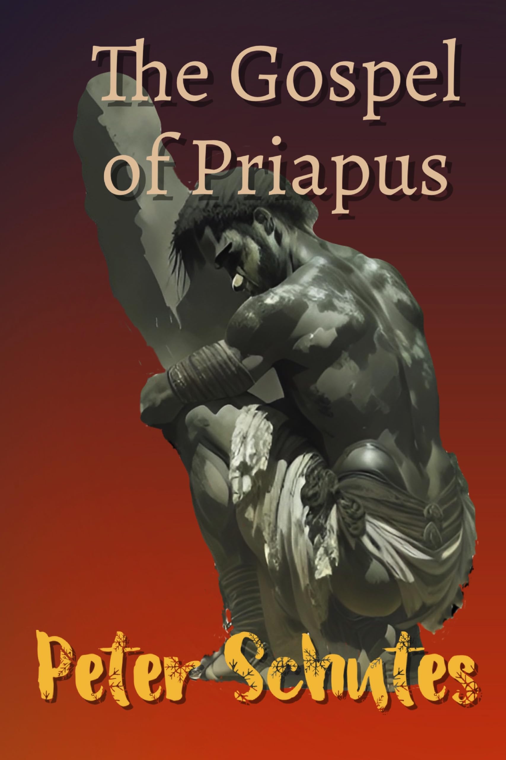 The Gospel of Priapus: A Handbook For Establishing Phallic Temples by ...