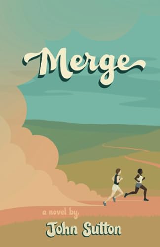 Merge by John Sutton | Goodreads