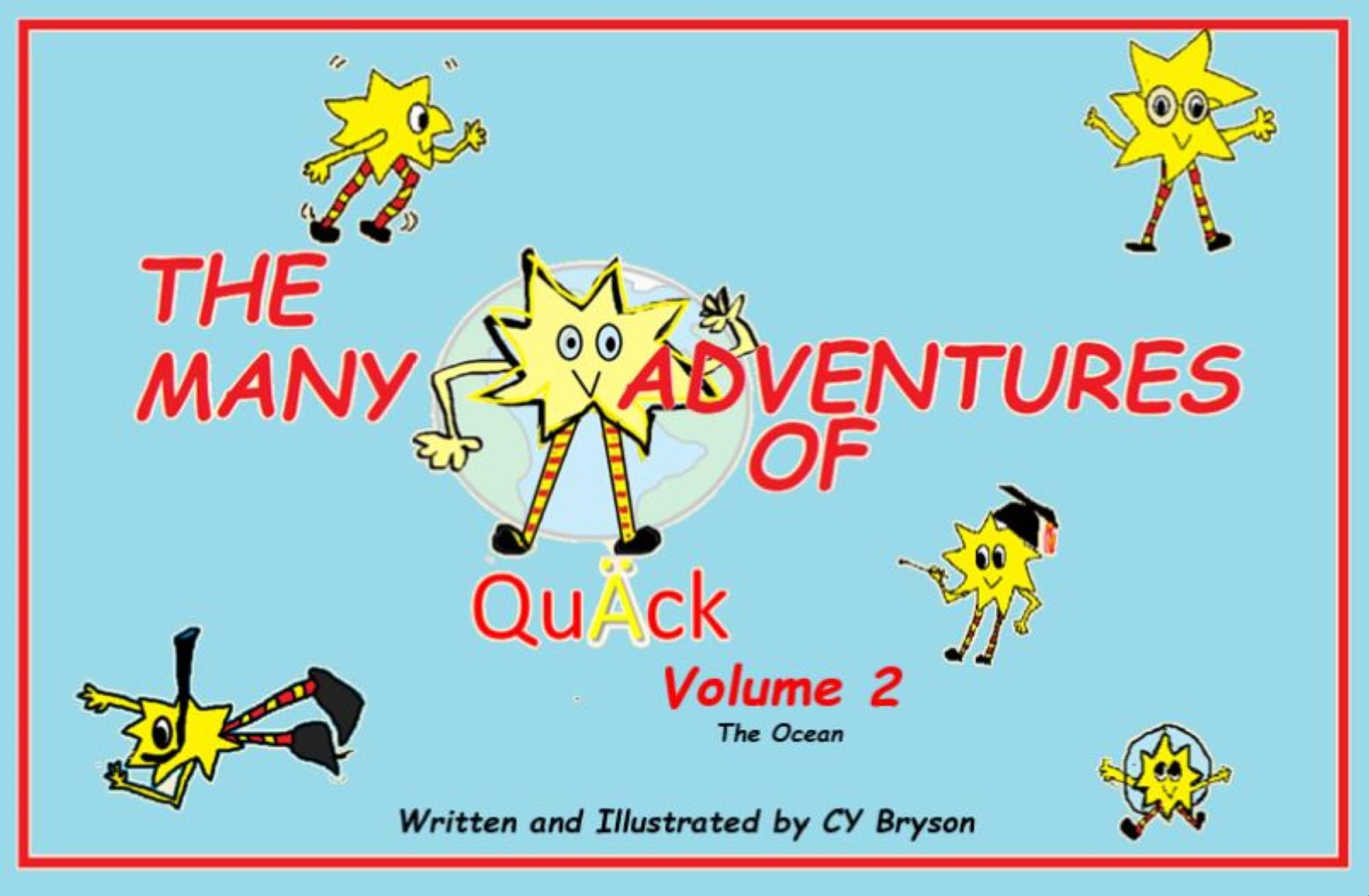 The Many Adventures of Quack: Volume 2 The Ocean by Crystal Bryson ...