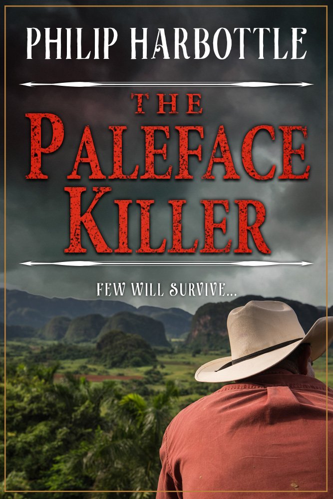 THE PALEFACE KILLER a classic western adventure novel by Philip ...