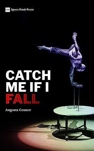 Catch Me If I Fall by Augusta Connor | Goodreads