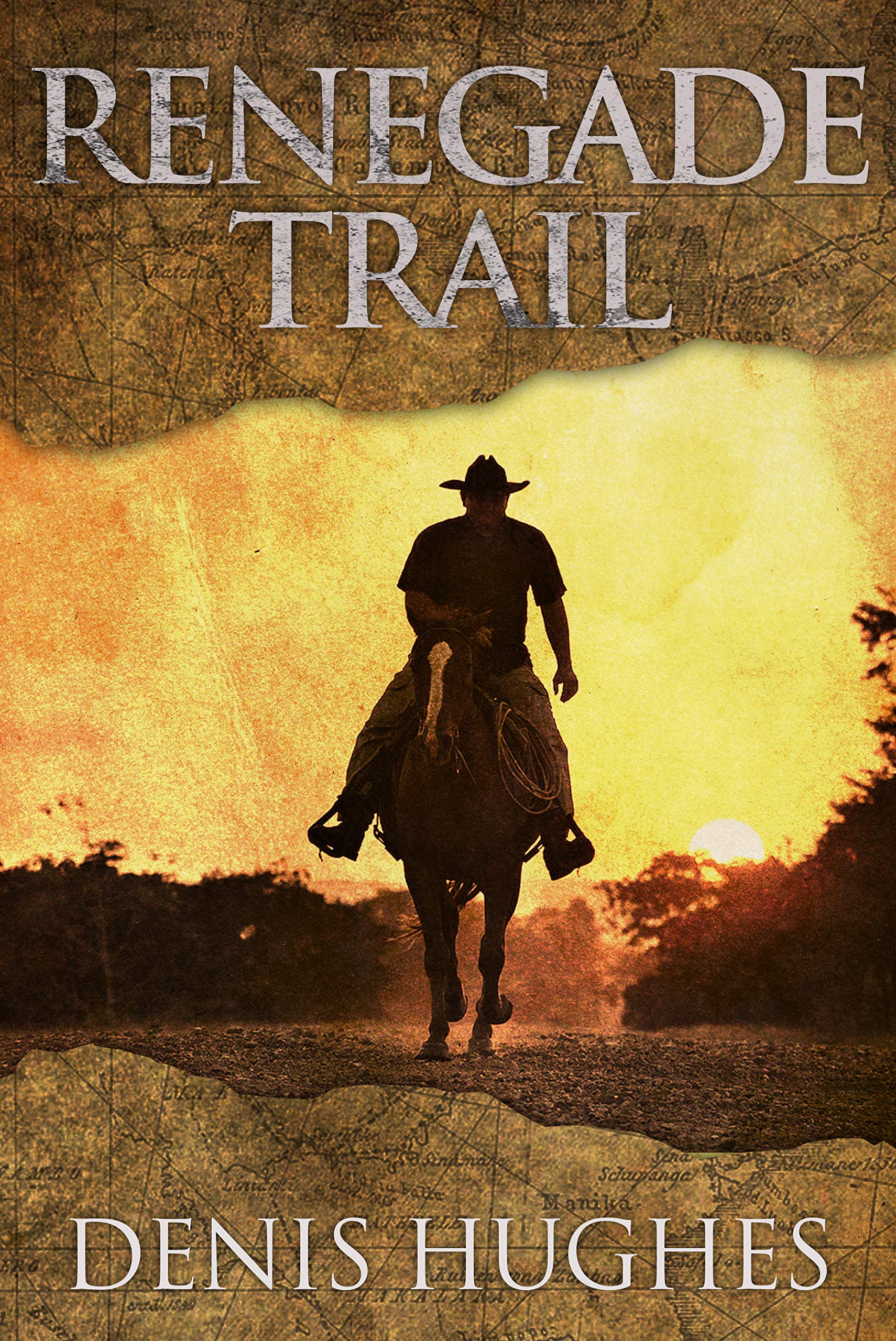 RENEGADE TRAIL: A Classic Historical Western Adventure Novel by Denis ...