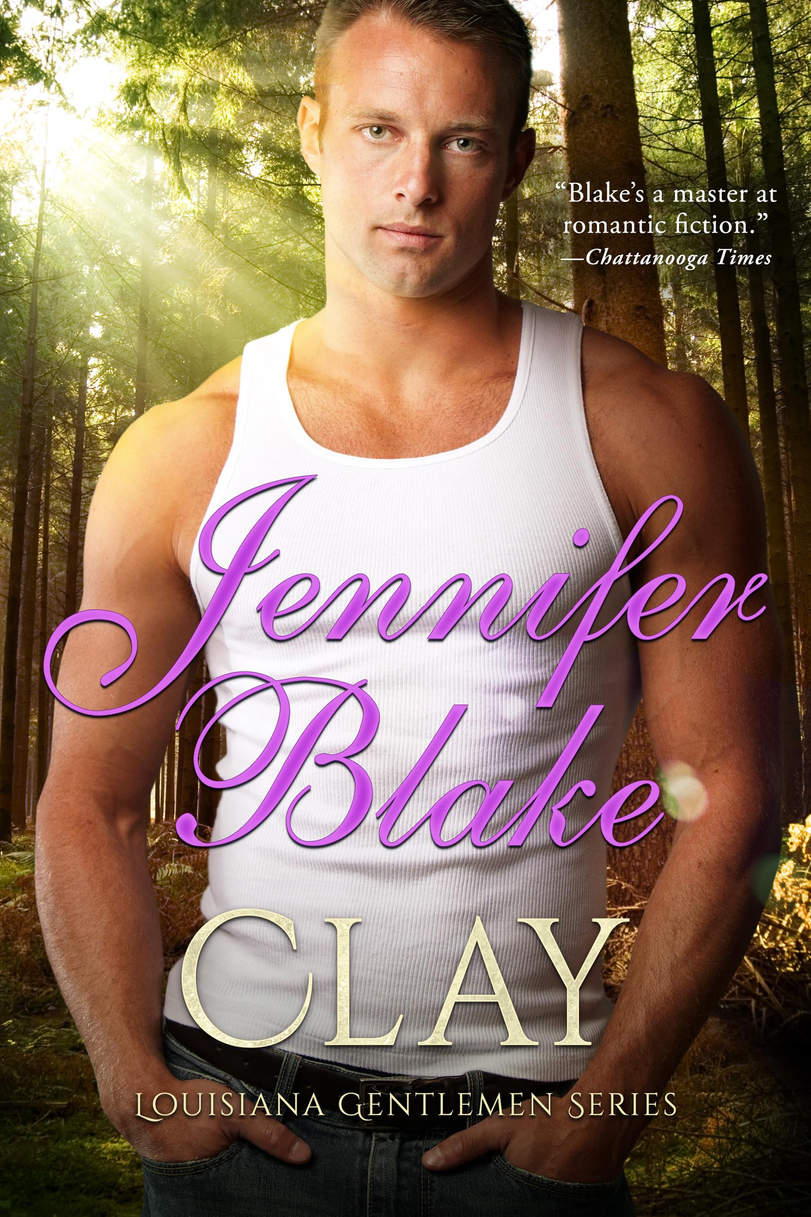 Clay (Louisiana Gentlemen Book 4) by Jennifer Blake | Goodreads