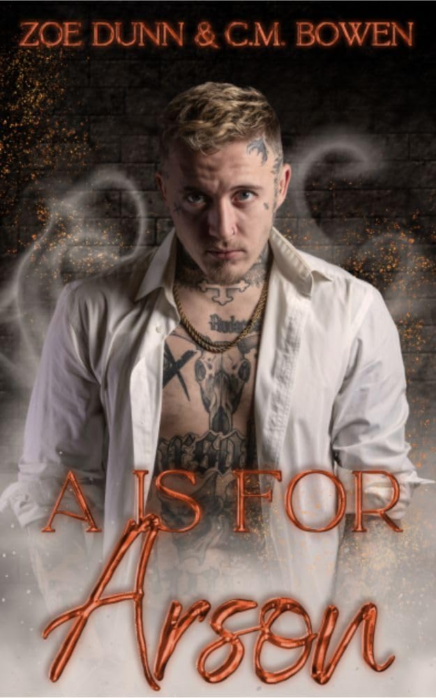 A is For Arson (Horsemen, #1) by Zoe Dunn | Goodreads