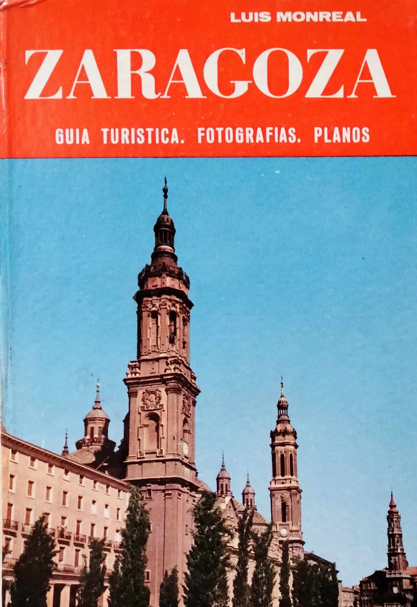 Zaragoza by Luis Monreal | Goodreads