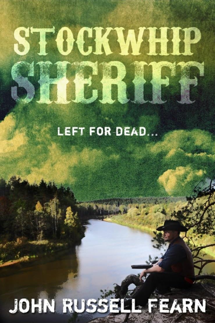 STOCKWHIP SHERIFF a classic western adventure novel by John Russell ...