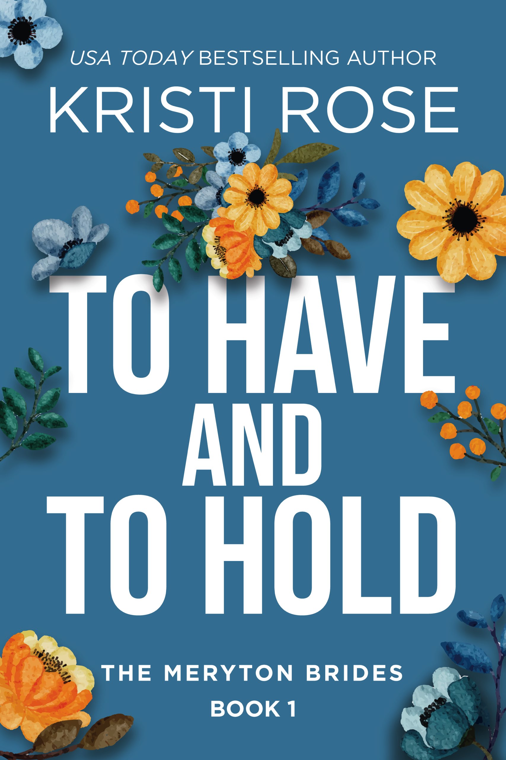 To Have and Hold (Meryton Brides #1) by Kristi Rose | Goodreads