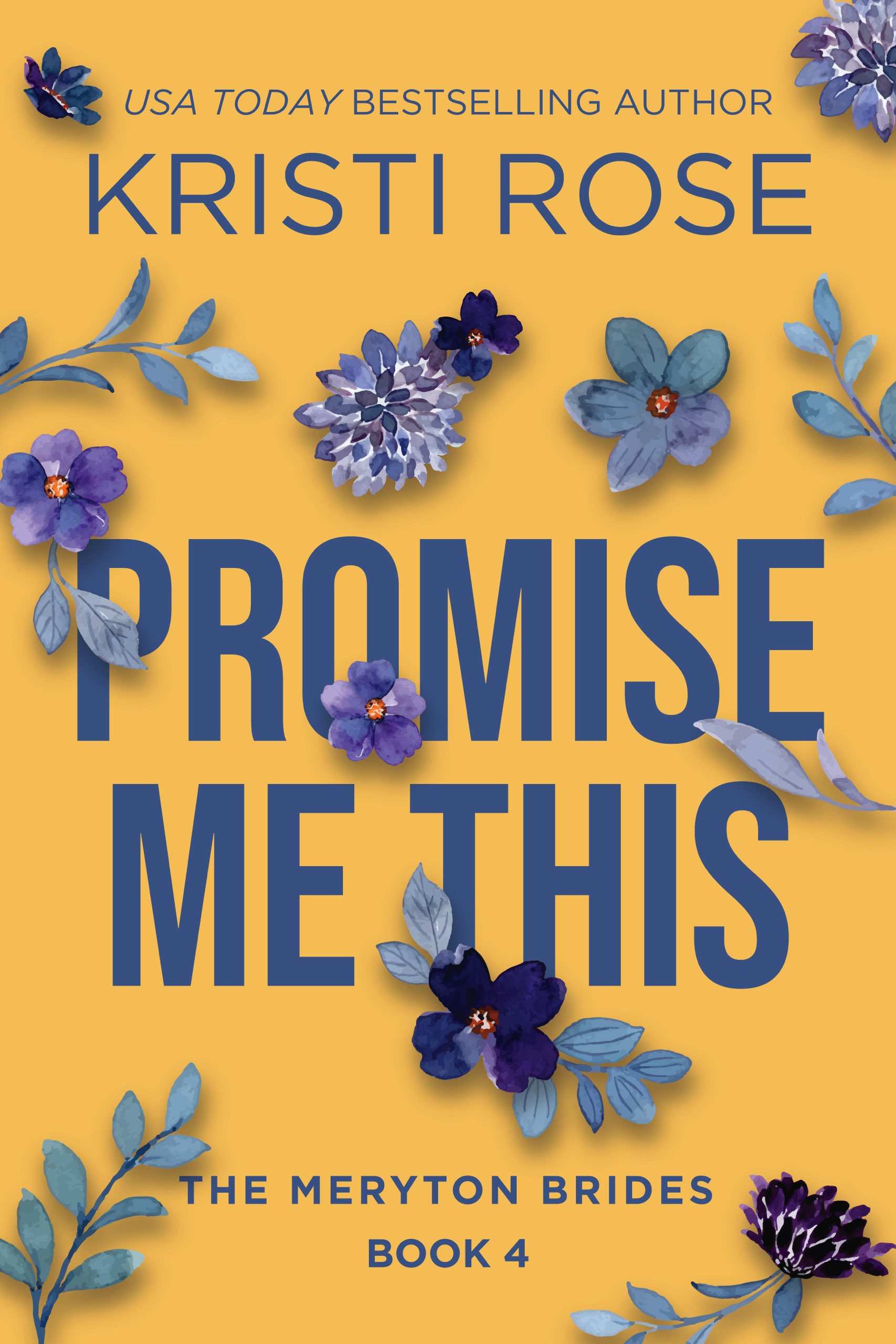 Promise Me This: The Meryton Brides Book 4 by Kristi Rose | Goodreads