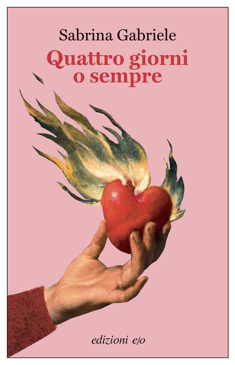 Quattro giorni o sempre by Sabrina Gabriele | Goodreads