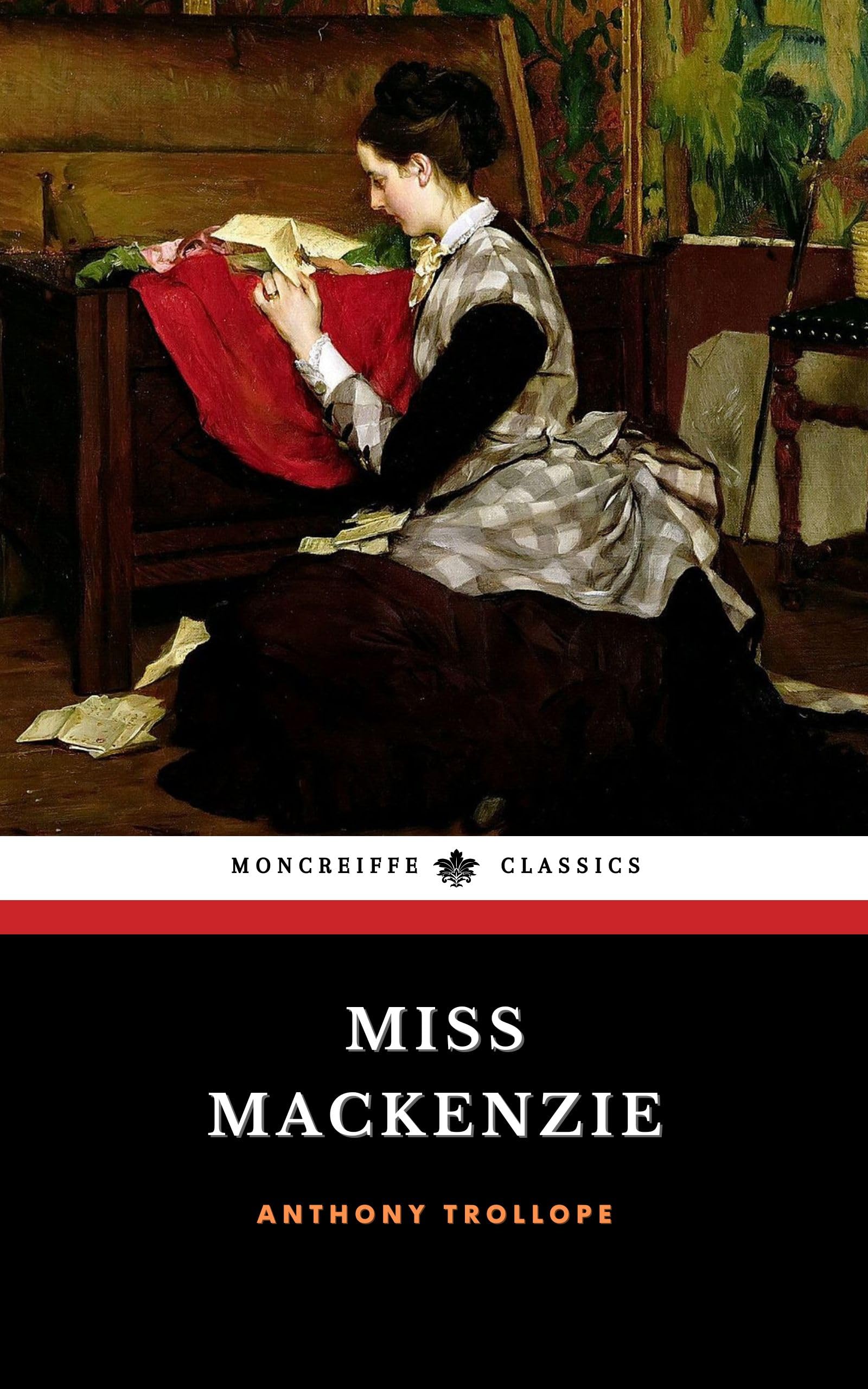 Miss Mackenzie : The 1865 Literary Classic by Anthony Trollope | Goodreads