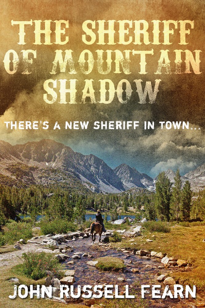 THE SHERIFF OF MOUNTAIN SHADOW a classic western adventure novel by ...