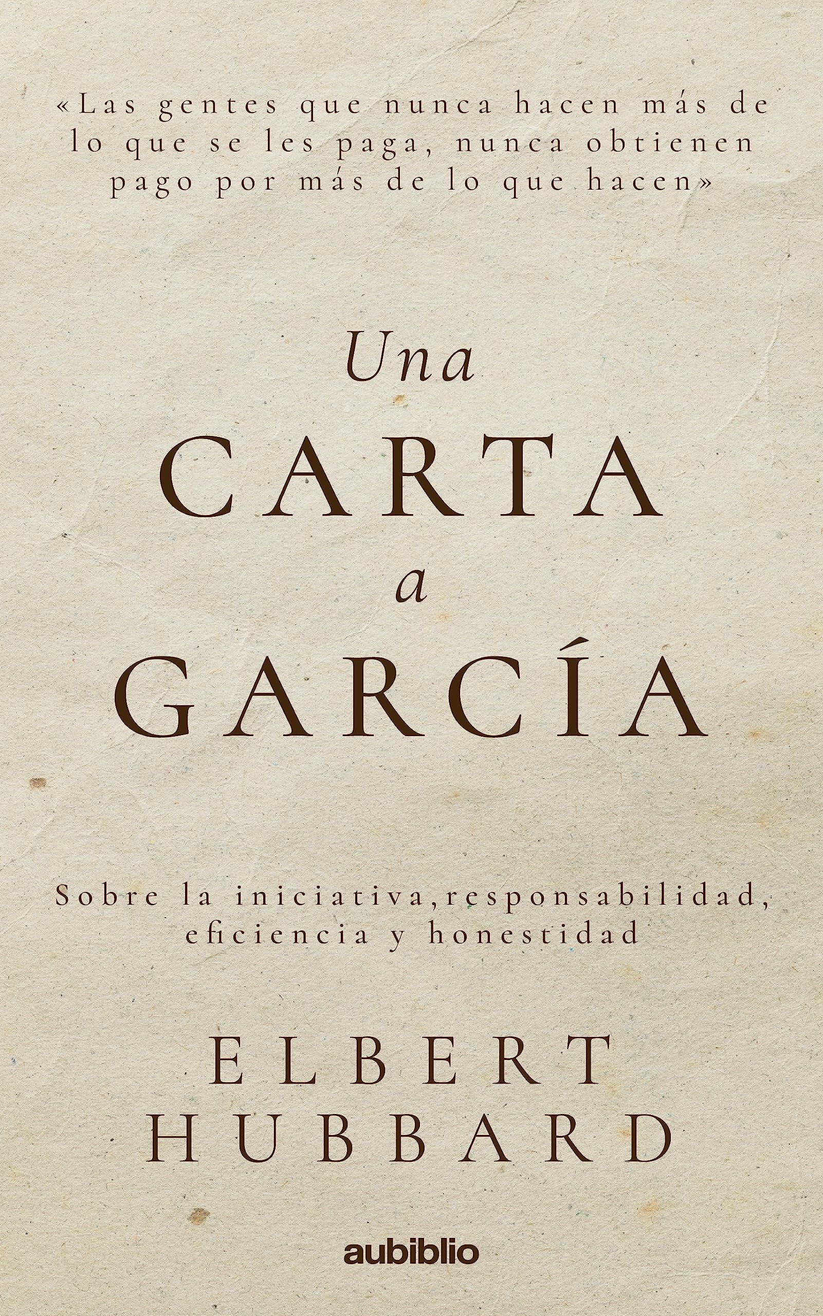 Una carta a García (Spanish Edition) by Elbert Hubbard | Goodreads