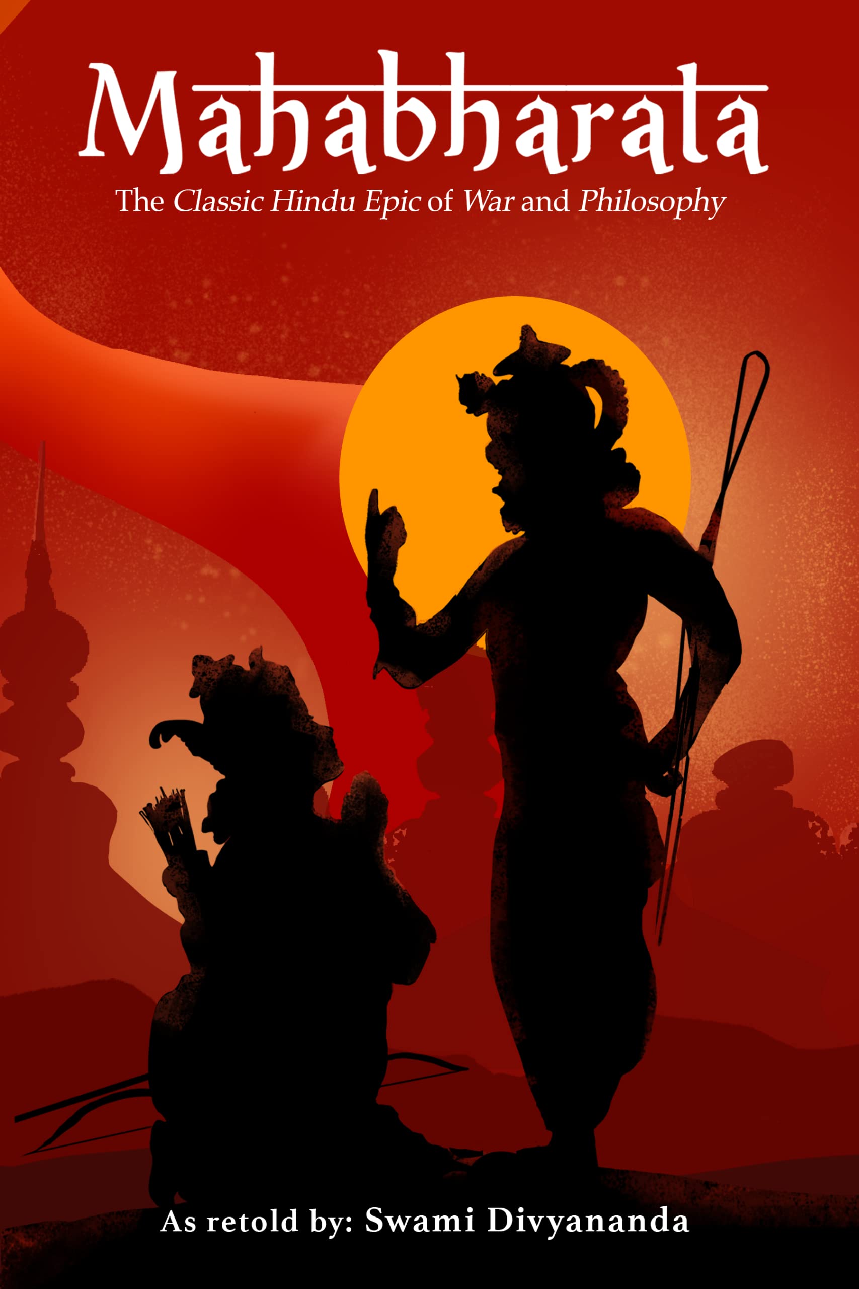 Mahabharata:The Classic Hindu Epic of War and Philosophy by Divyananda ...