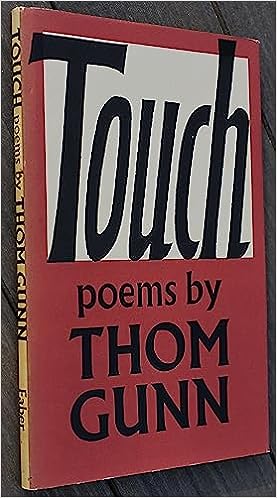 Touch by Thom Gunn | Goodreads