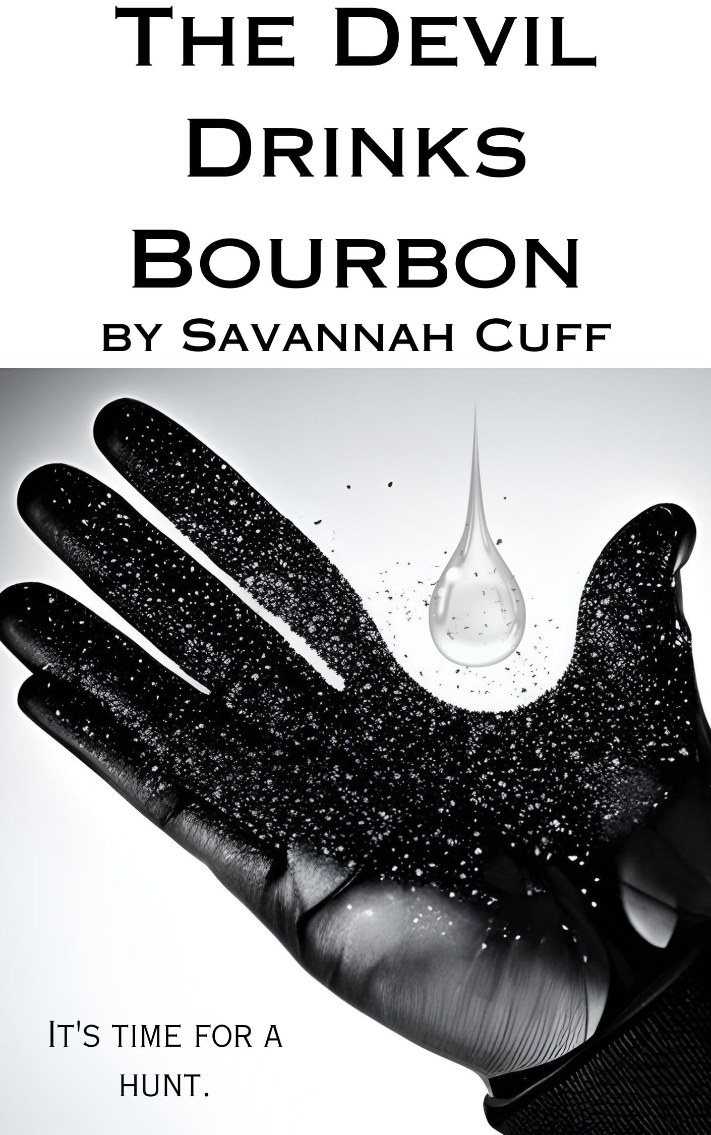 The Devil Drinks Bourbon by Savannah Cuff | Goodreads