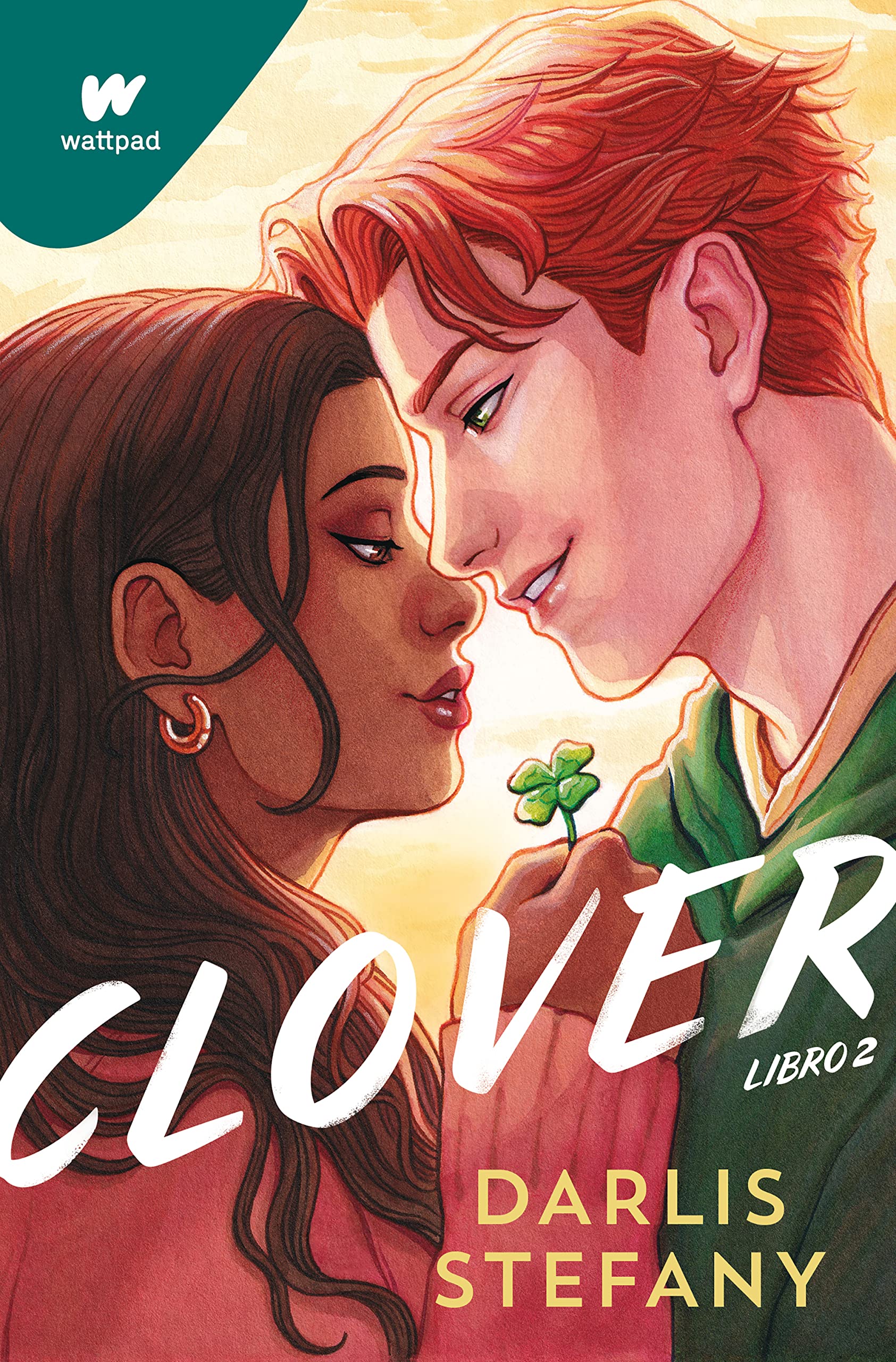 Clover 02: Soy tu trébol / Clover, Book 2: I Am Your Clover (Clover, 2) by Darlis Stefany ...