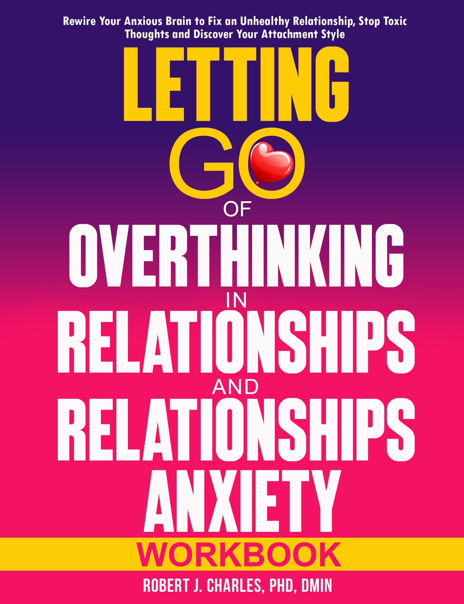 Letting Go of Overthinking in Relationships and Relationships Anxiety ...