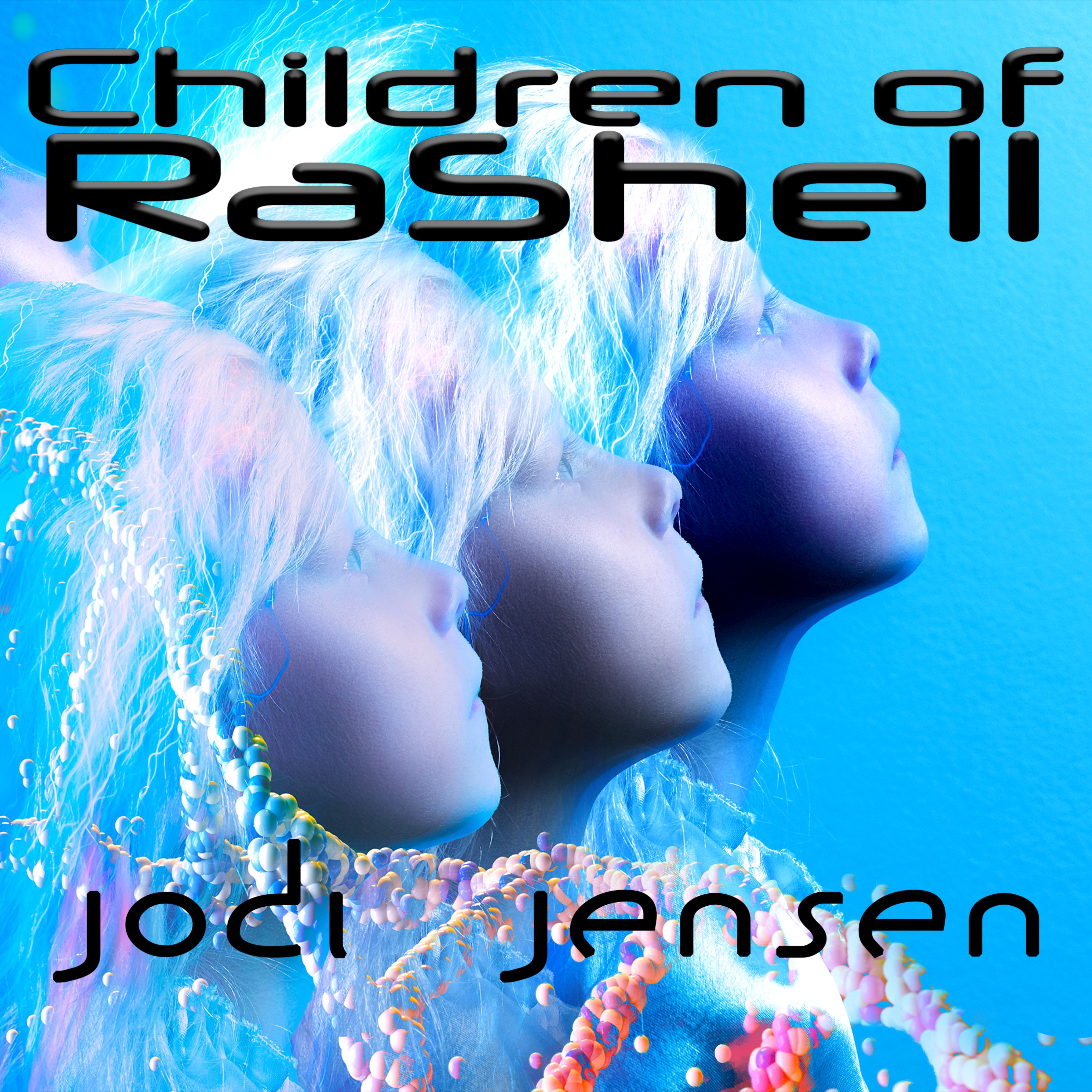 Children of RaShell by Jodi Jensen | Goodreads