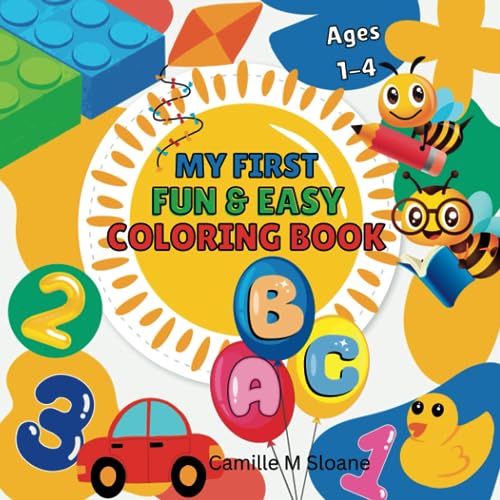 My First Fun & Easy Coloring Book for Ages 1-4: Toddlers Big Activity ...