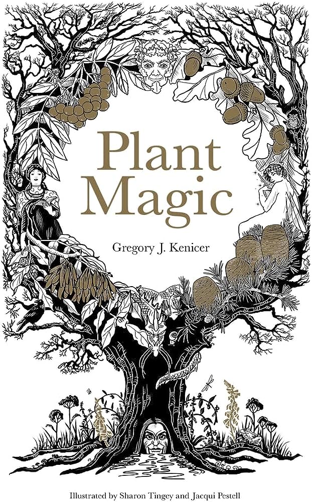 Plant Magic by Gregory Kenicer | Goodreads