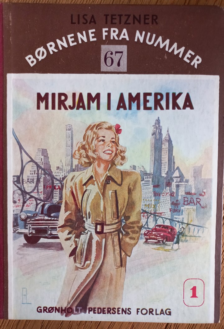 Mirjam i Amerika 1 (Børnene fra nummer 67) by Lisa Tetzner | Goodreads