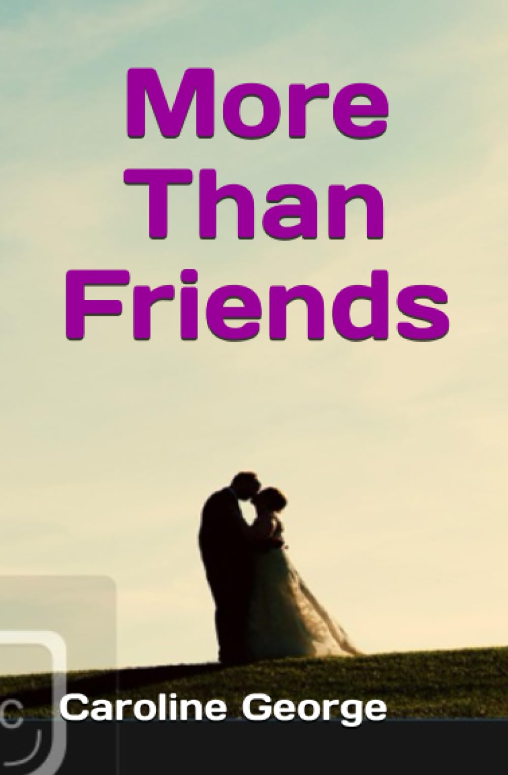 More Than Friends by Caroline George | Goodreads