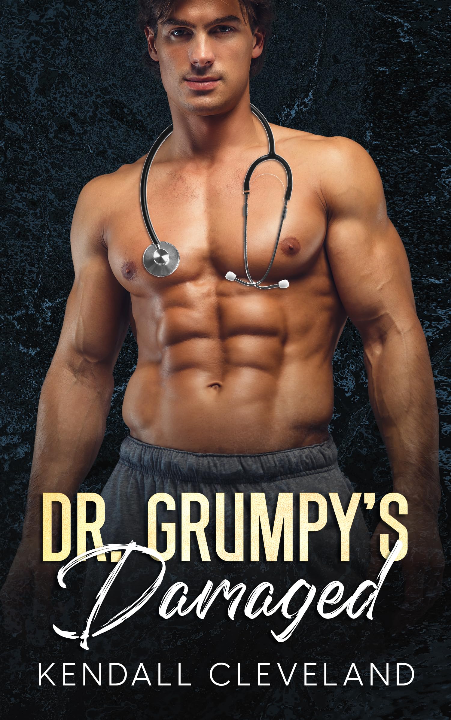 Dr. Grumpy's Damaged by Kendall Cleveland | Goodreads