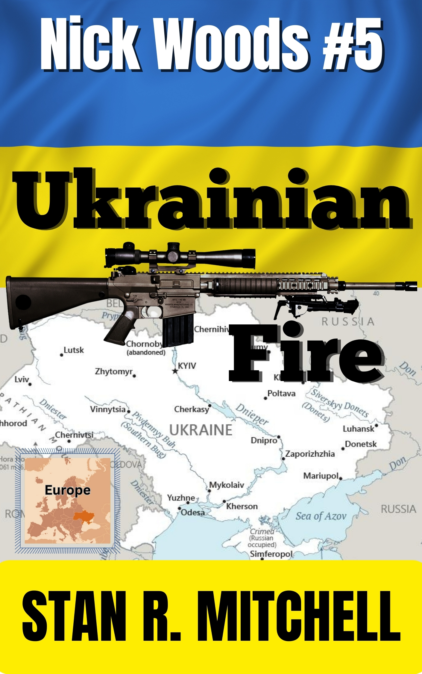 Ukrainian Fire by Stan R. Mitchell | Goodreads