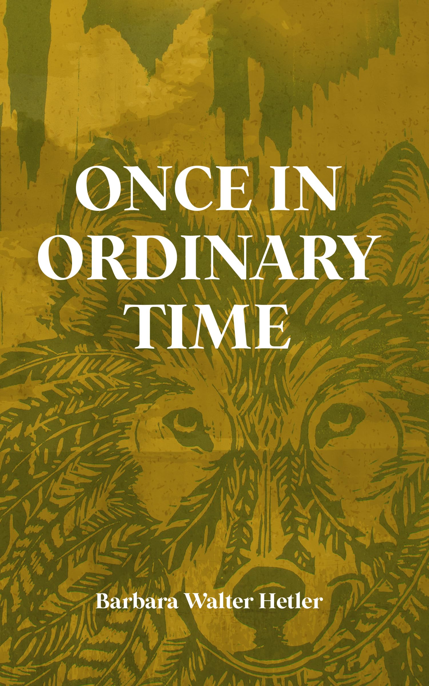 Once in Ordinary Time by Barbara Walter Hetler | Goodreads