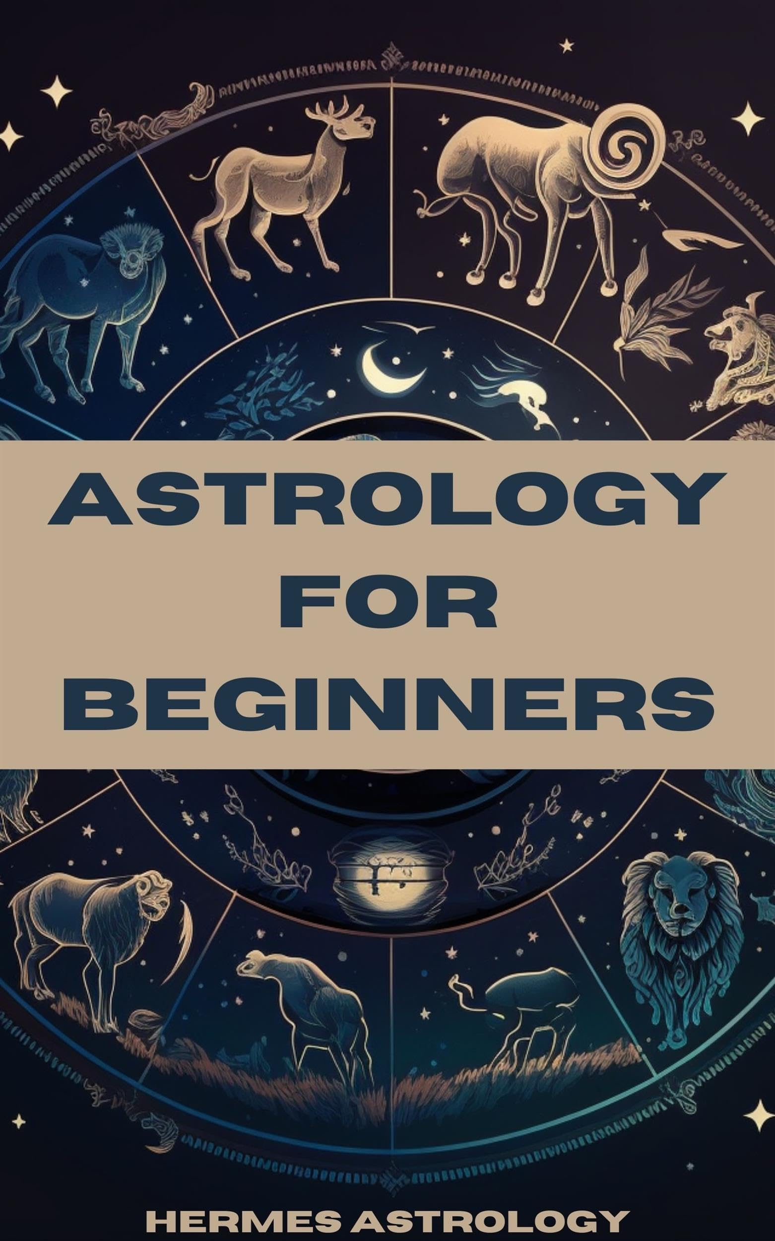 Astrology for Beginners by Hermes Astrology | Goodreads
