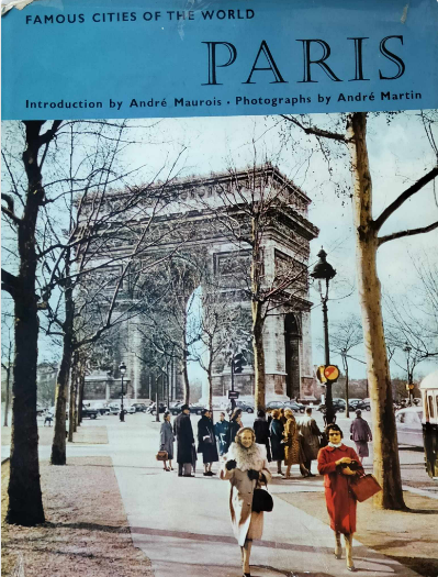 PARIS: A Book of Photographs by Andre Martin by Andre; Intro. by ...