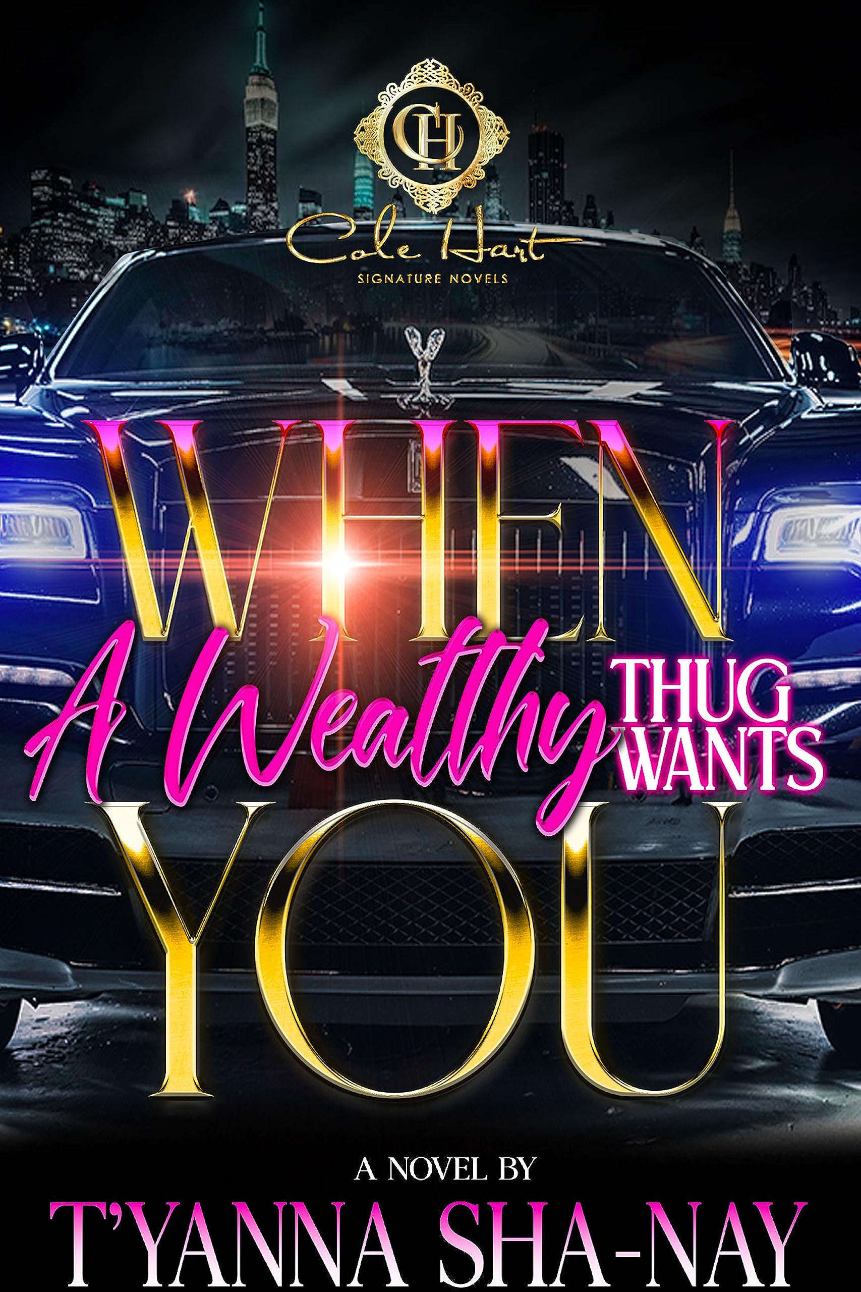 When A Wealthy Thug Wants You: An African American Romance by T'yanna ...
